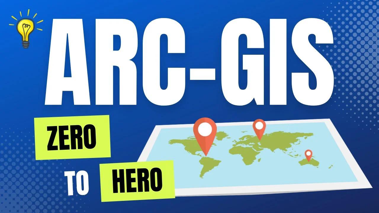 ArcGIS Tutorial For Beginners: A Complete ArcGIS Desktop Tutorial