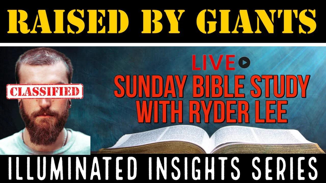 Ryder Lee - Illuminated Insights - Sunday Bible Study