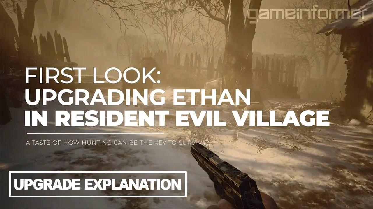 @Game Informer Exclusive Look At How Upgrades Work in Resident Evil Village