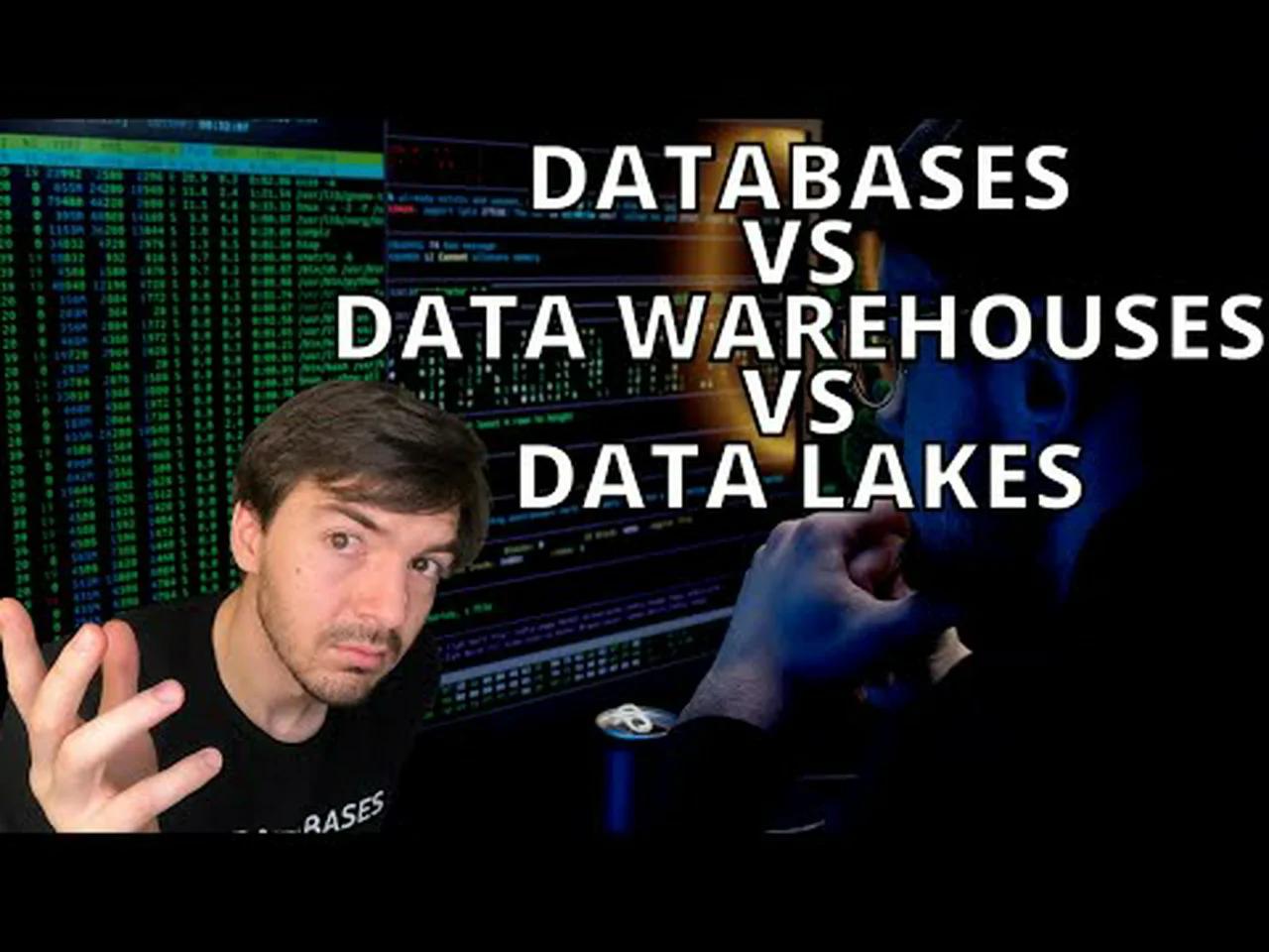 Databases Vs Data Warehouses Vs Data Lakes