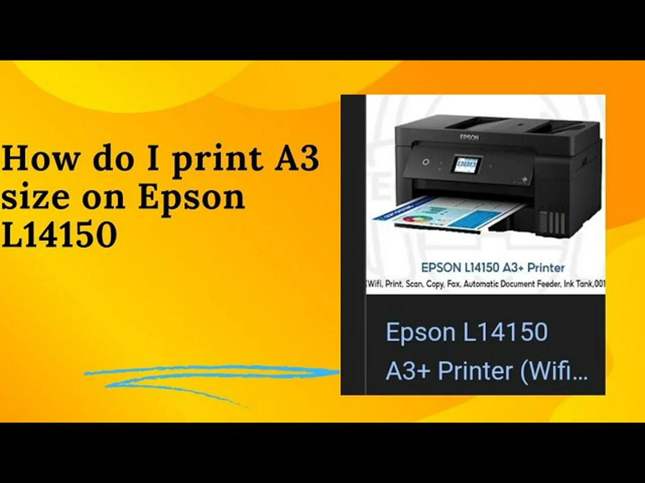 How do I print A3 size on Epson L14150?