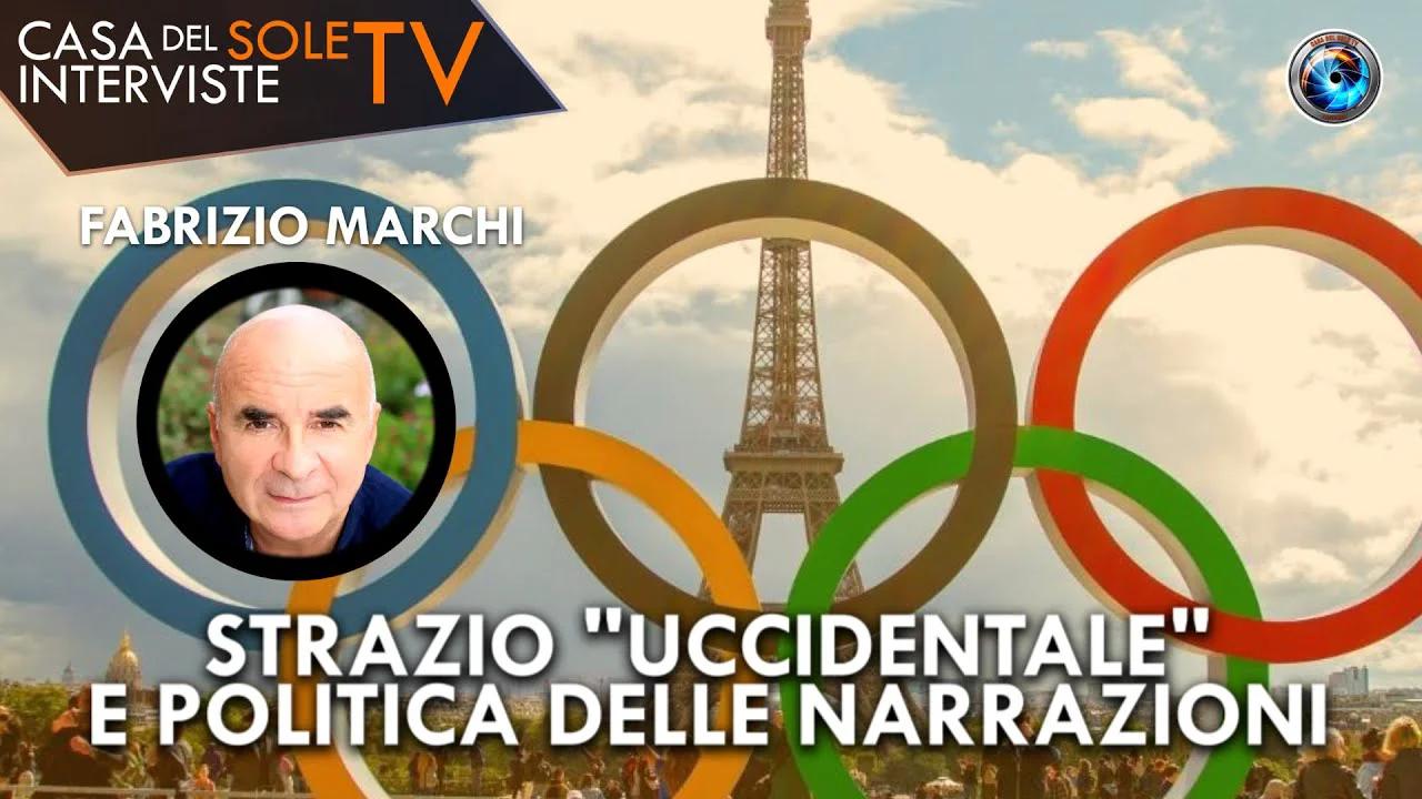 Fabrizio Marchi: strazio "uccidentale" e politica delle narrazioni