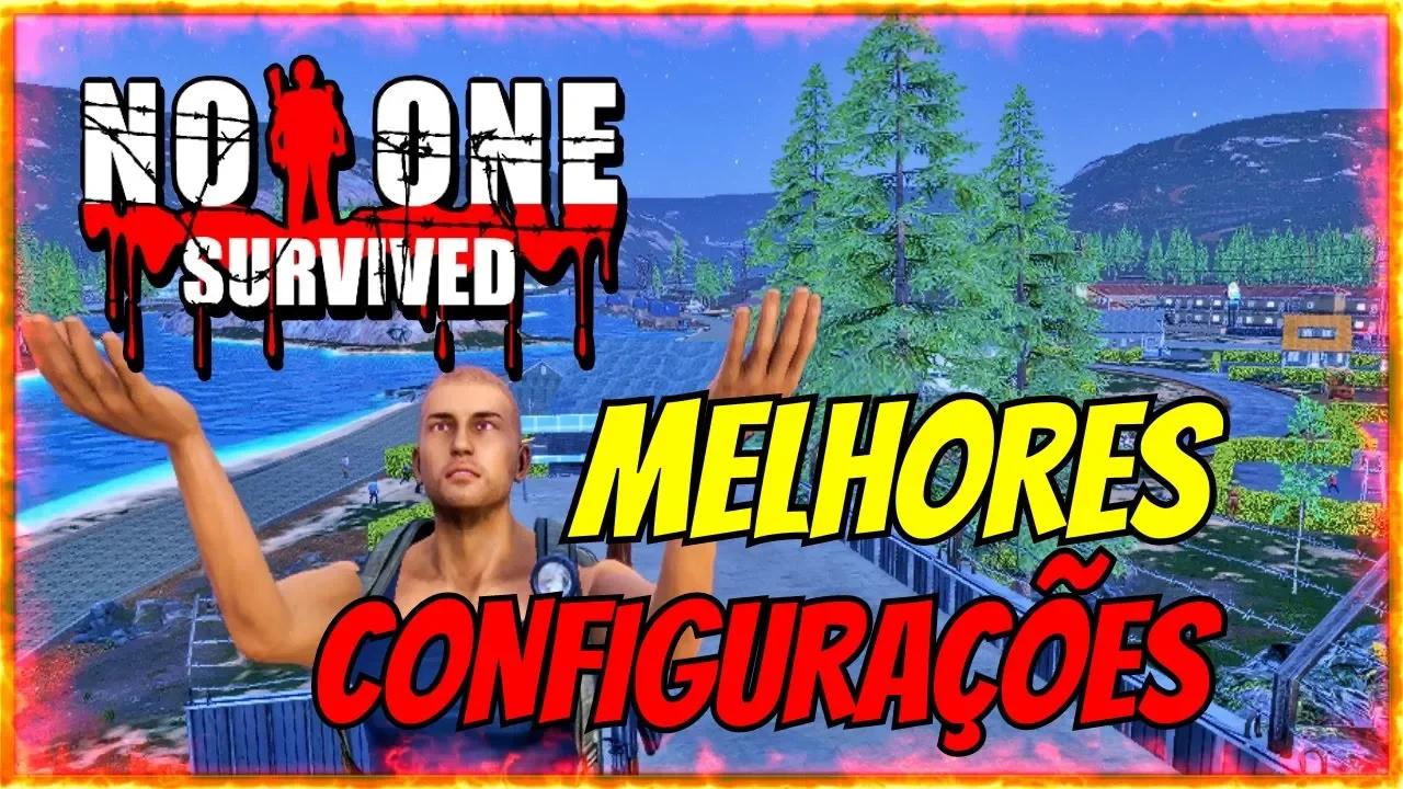 MELHORES CONFIGURAÇÕES para Rodar No One Survived Sem Travar