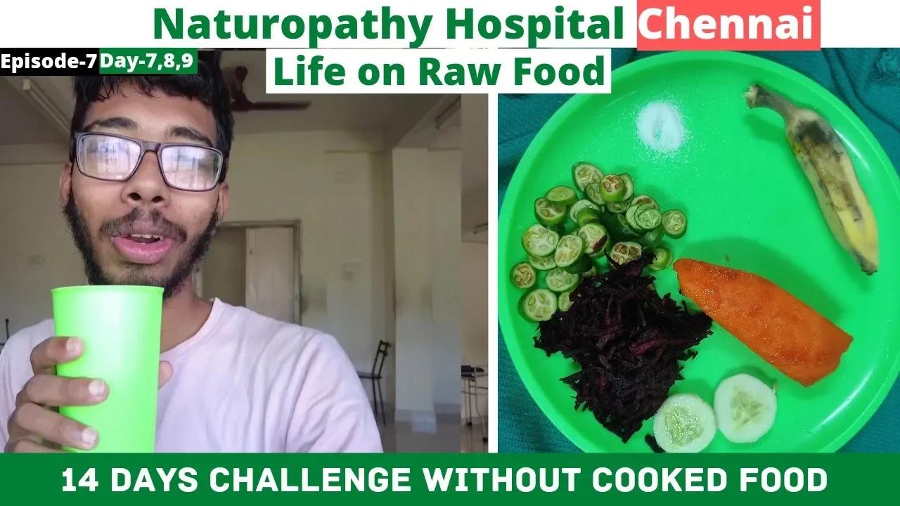 14 days only Raw food challenge Vlog || Yoga & Naturopathy Hospital ...