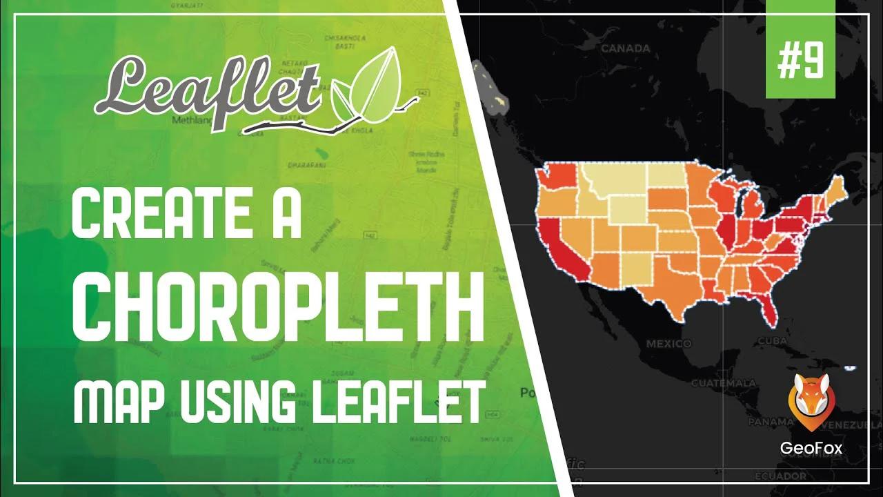 How To Create A Choropleth Map Using Leaflet || Leaflet JS Tutorials || Leaflet Series #8 || GeoFox