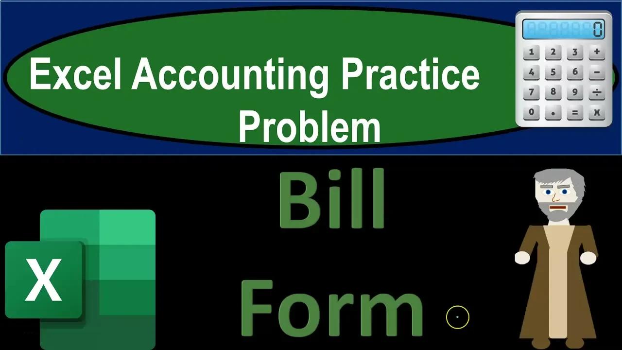 Bill Form 1180 Excel Accounting Problem 2021