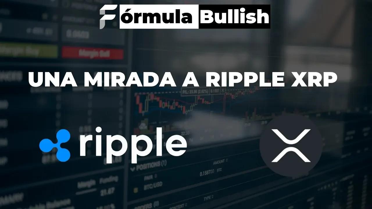 Todo lo que Necesitas Saber sobre Ripple y su Moneda XRP