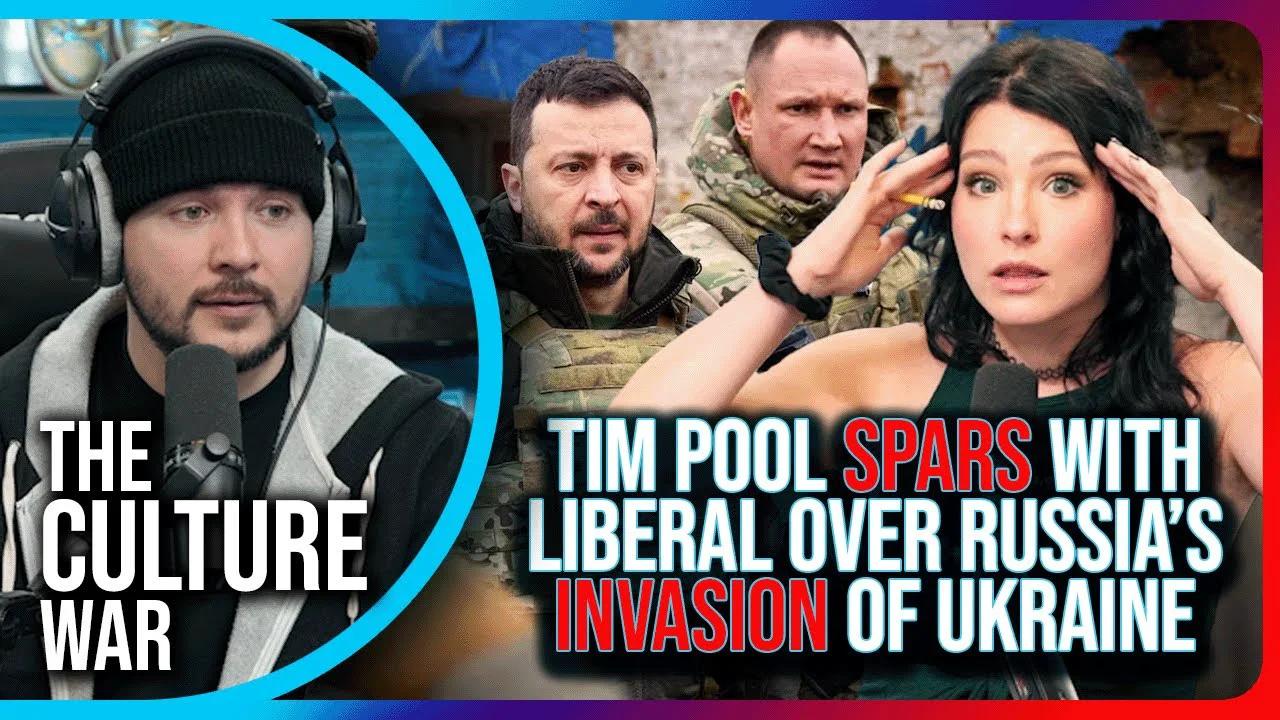 Tim Pool SPARS With Liberal Over Russia's INVASION Of Ukraine