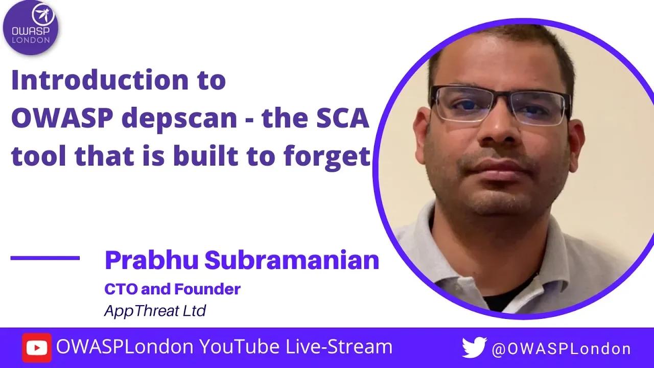 Introduction to OWASP depscan - The SCA Tool That Is Built To Forget ...