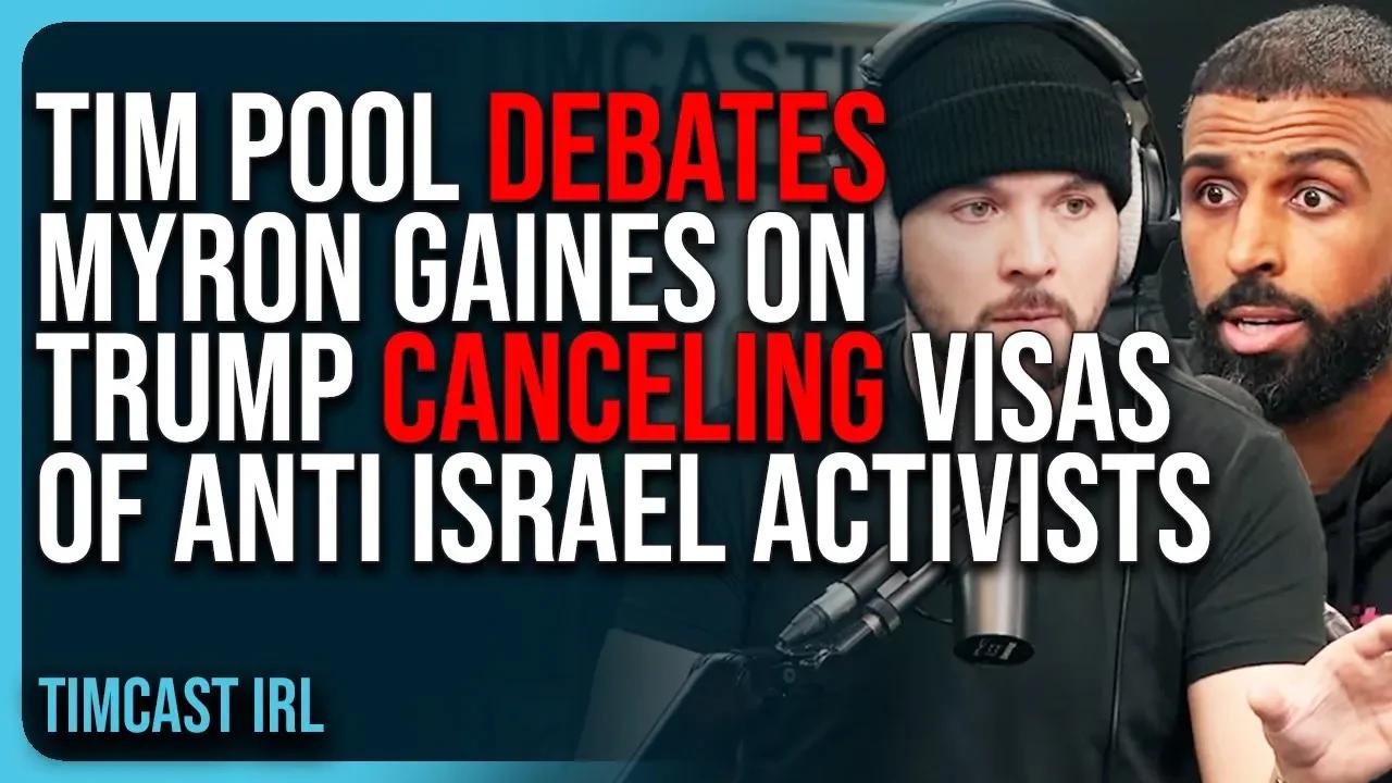 Tim Pool DEBATES Myron Gaines On Trump Admin CANCELING Visas of Anti ...