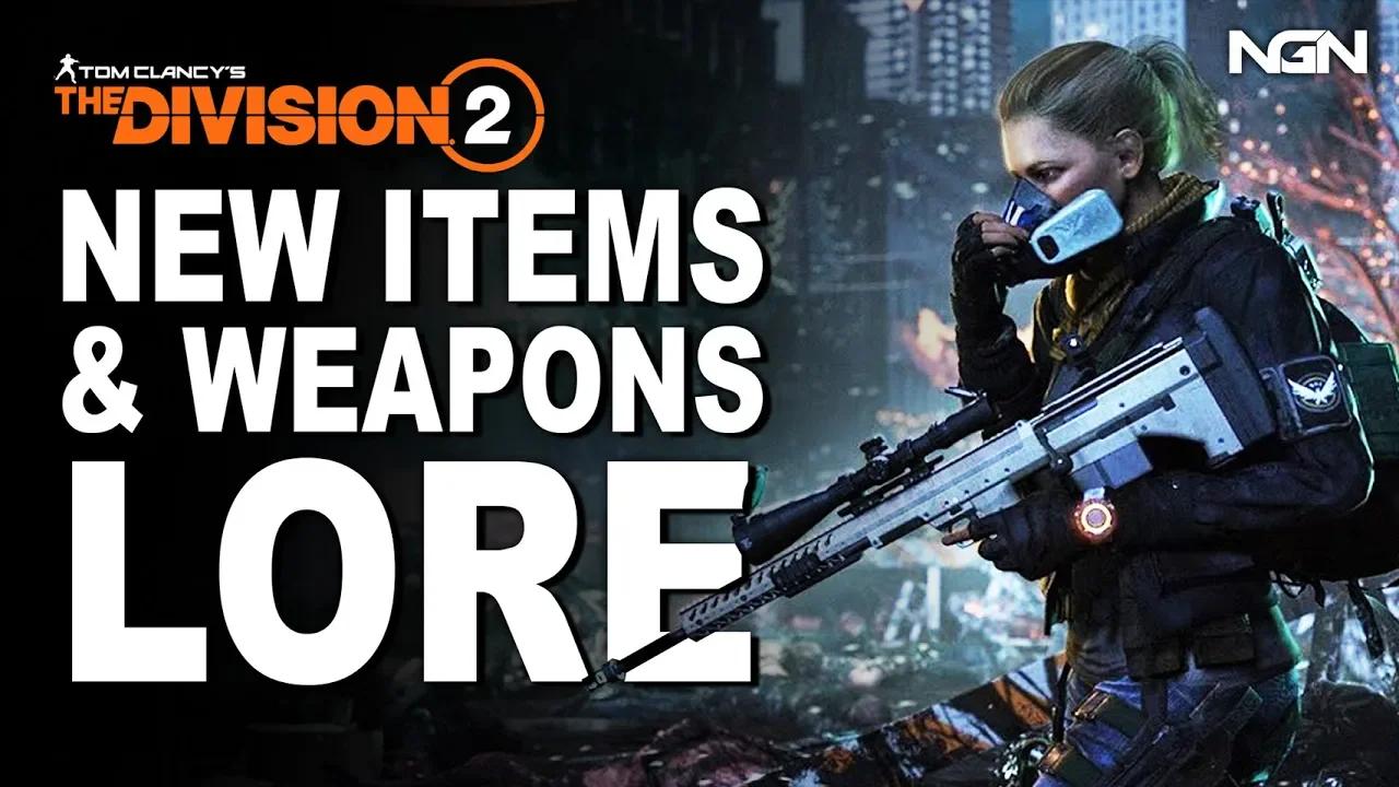 The REAL Story Behind the New Items & Weapons 2022 || The Division 2