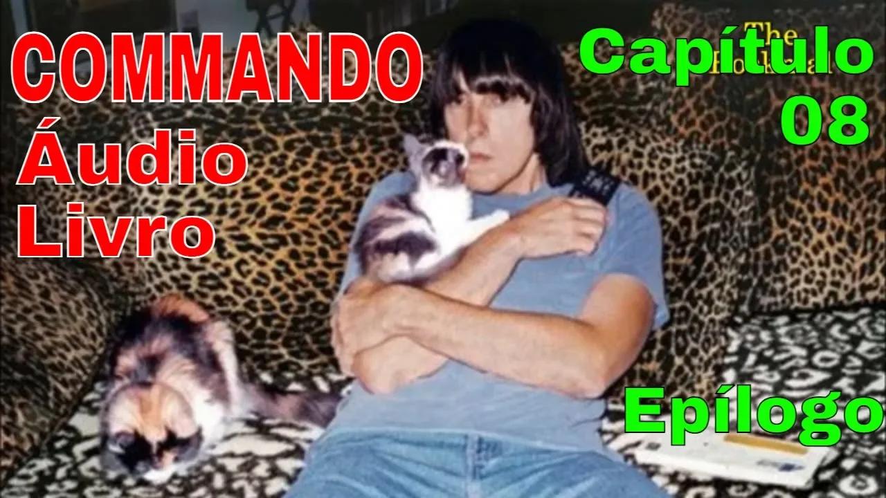 Commando - A Autobiografia de Johnny Ramone - Capitulo 8 e Epílogo ...