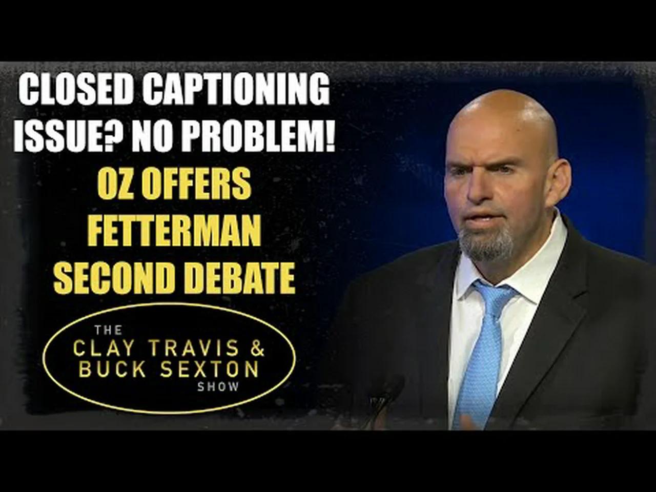 Closed Captioning Issue? No Problem! Oz Offers Fetterman Second Debate
