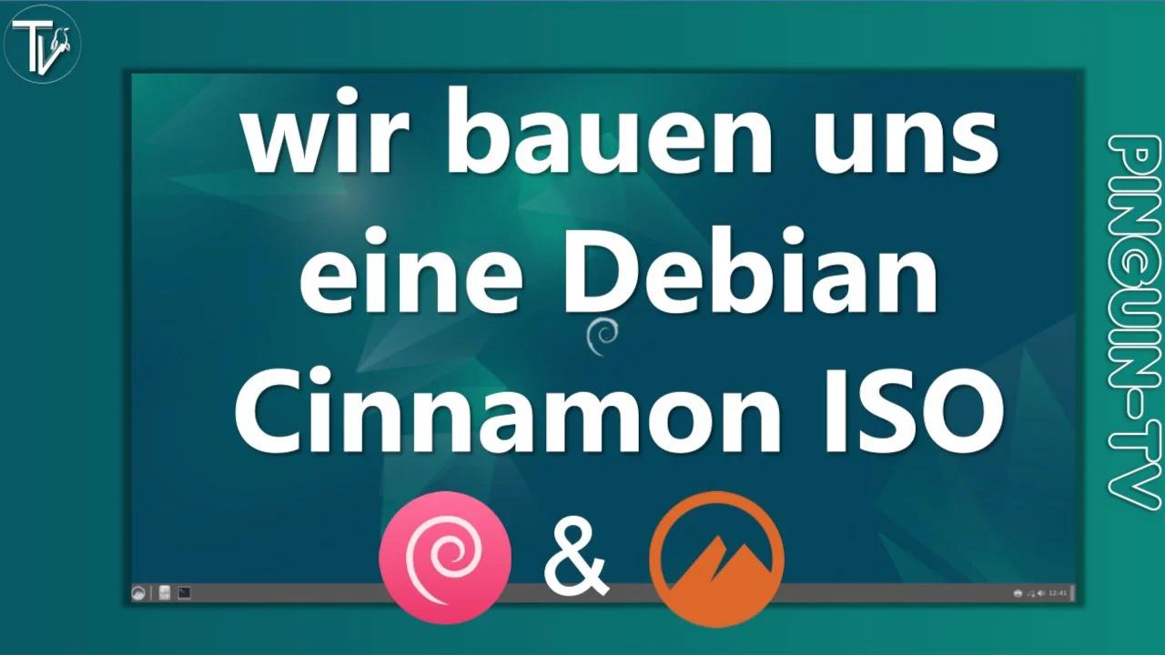 wir bauen uns eine Debian ISO mit Cinnamon Desktop #debian #cinnamon