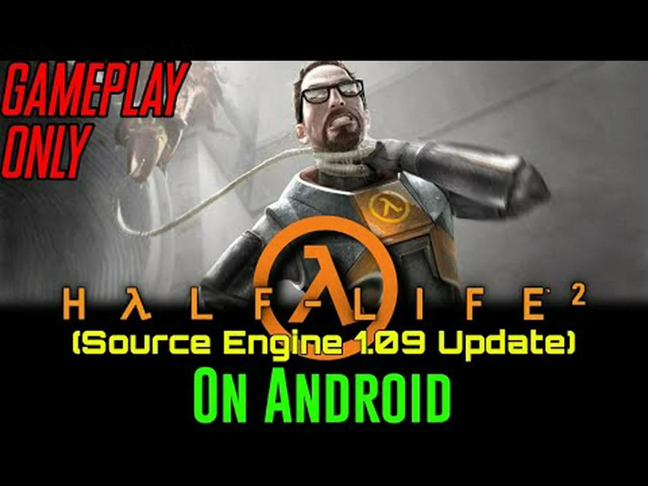Half-Life 2 (Source Engine 1.09 Update) on Android | Gameplay Only