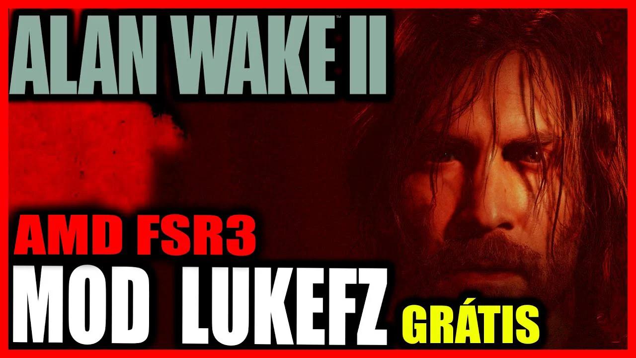 ALAN WAKE 2 - MOD FSR 3 lukefz DOWNLOAD GRÁTIS