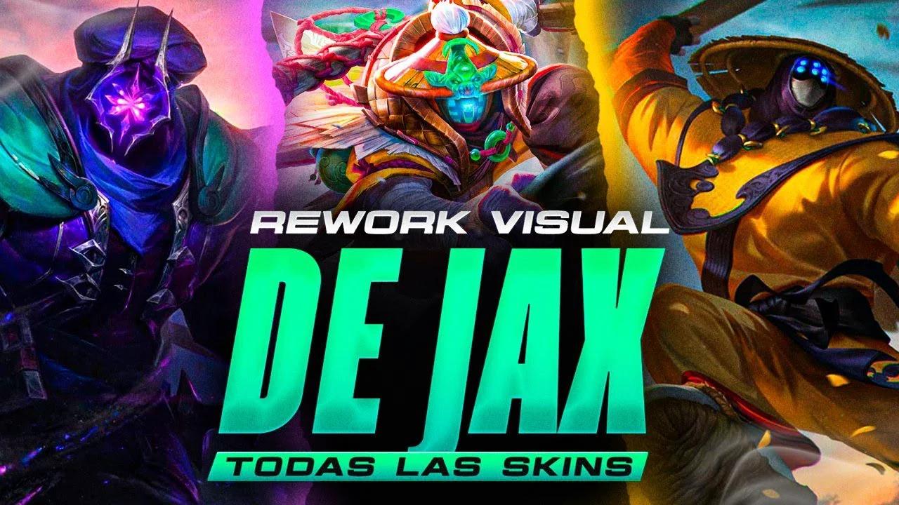 ASI ES EL REWORK DE JAX y TODAS SUS SKINS - League Of Legends
