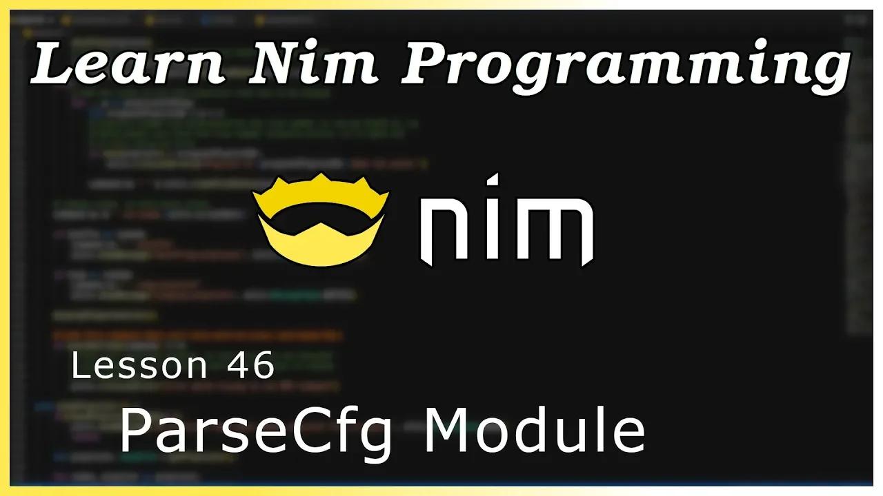 Config files (ParseCfg Module) - Nim Tutorial (Part 46)