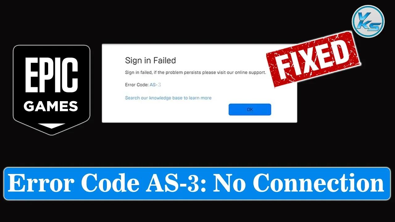 How To Fix Epic Games Error Code AS-3: No Connection on Windows 11/10