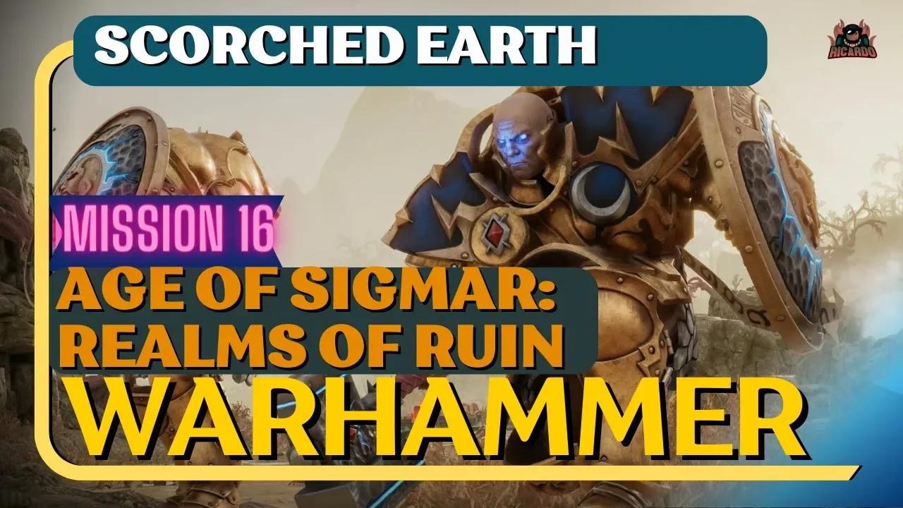 Scorched Earth - Warhammer Age of Sigma Realms of Ruin Chapter 16