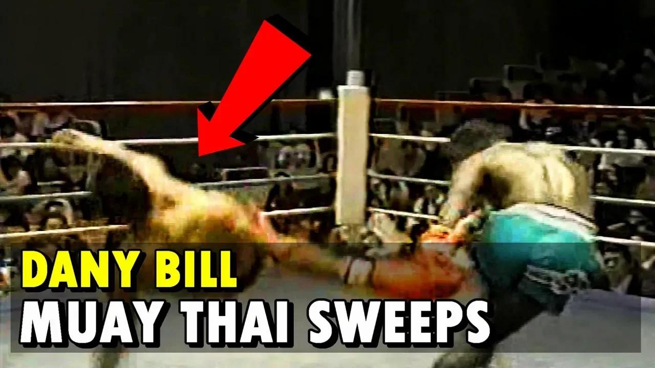 Dany Bill's Best Muay Thai Sweeps (แดนนี่ บิลล์) | Muay Fimeu Style