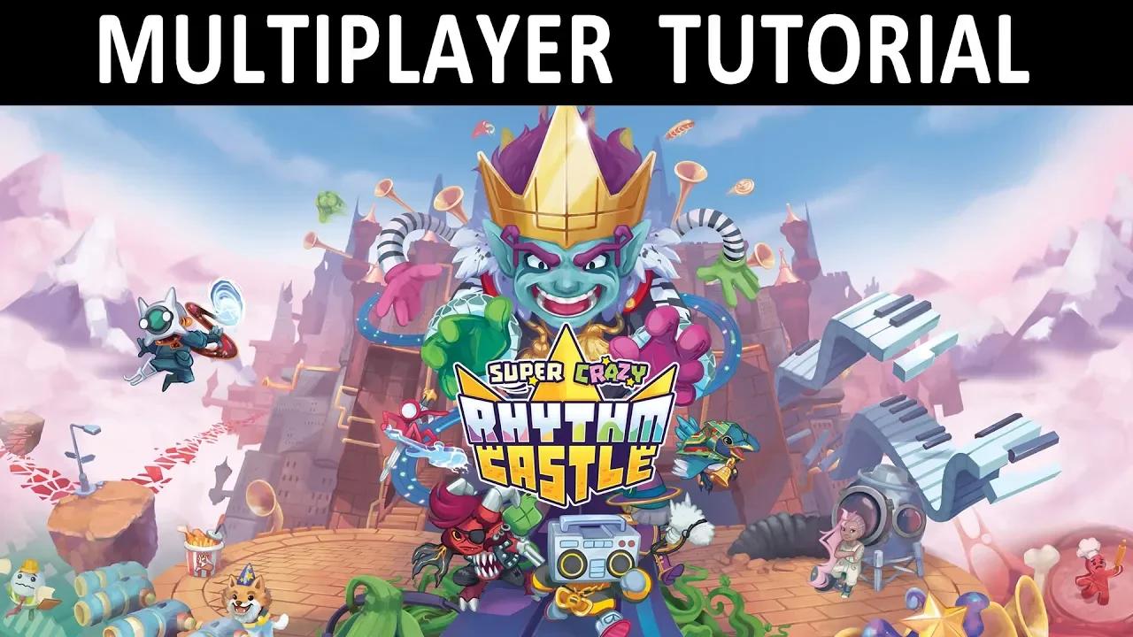 SUPER CRAZY RHYTHM CASTLE | Multiplayer Tutorial