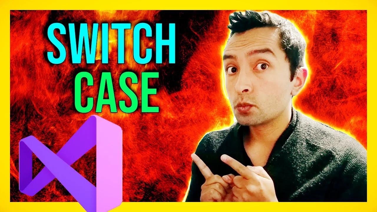 DESCUBRE Como Usar El SWITCH CASE En C# Estructuras Condicionales Programacion Orientada a Objetos