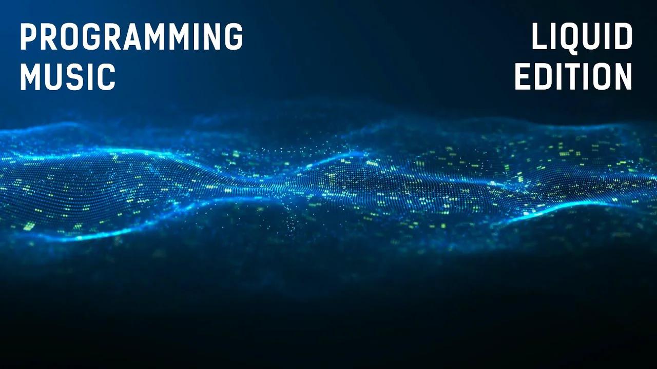 Deep Programming - LIQUID Edition 💧 #21