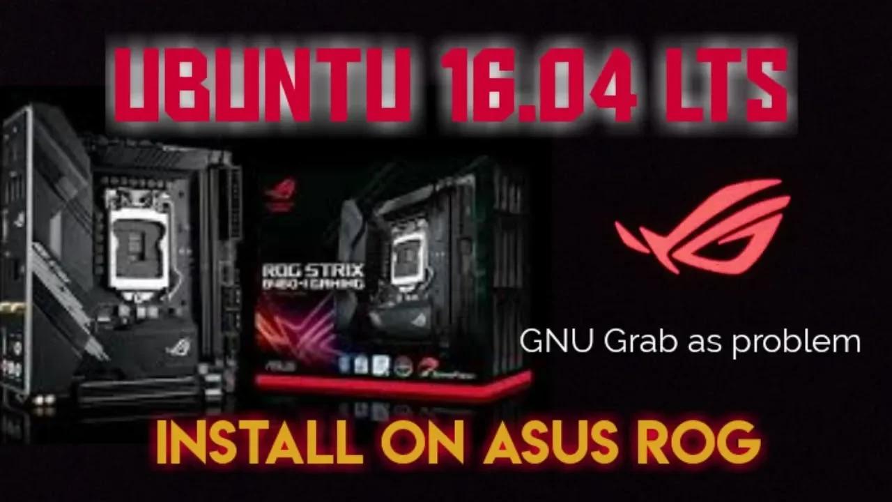 ROG Asus install ubuntu with UEFI GNU grub problem