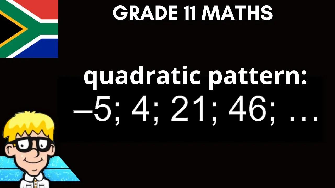 Quadratic Number Patterns Grade 11