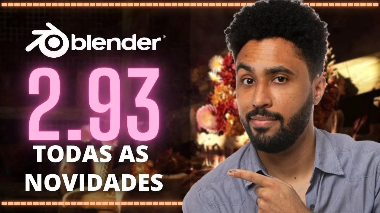 Blender 2 93 todas as novidades FINAL