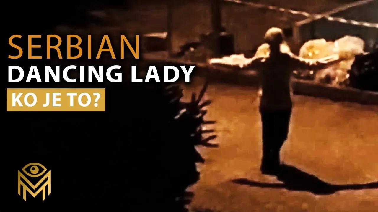 Ko je SERBIAN DANCING LADY - Svi detalji i cela priča o ovoj jezivoj utvari