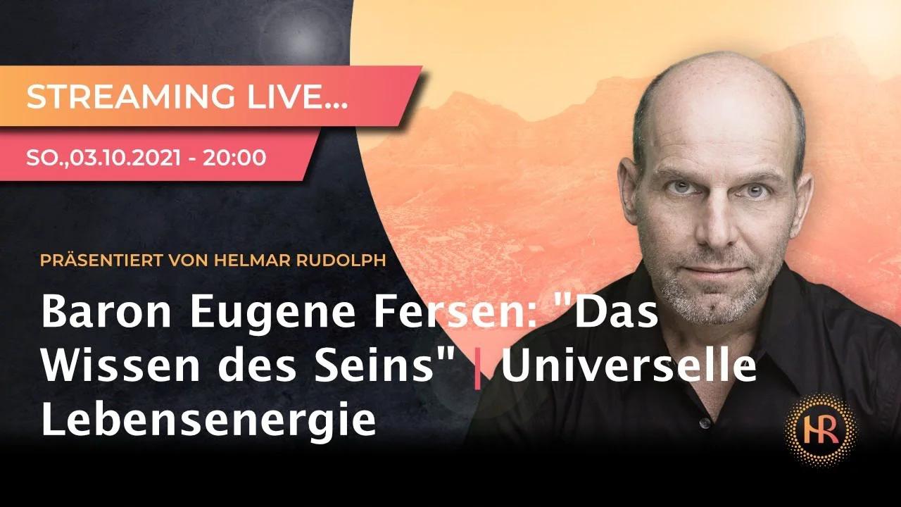 Baron Eugene Fersen: "Das Wissen des Seins" | Universelle Lebensenergie