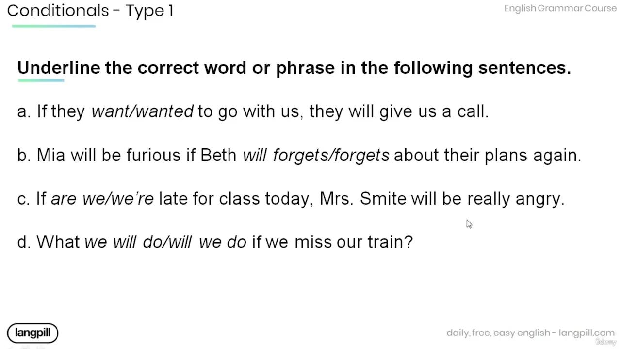 004 Practice it! Conditionals Type 1