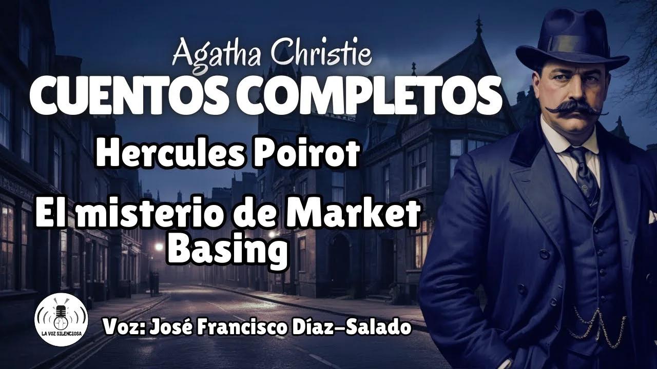 EL MISTERIO DE MARKET BASING - CUENTOS COMPLETOS de AGATHA CHRISTIE