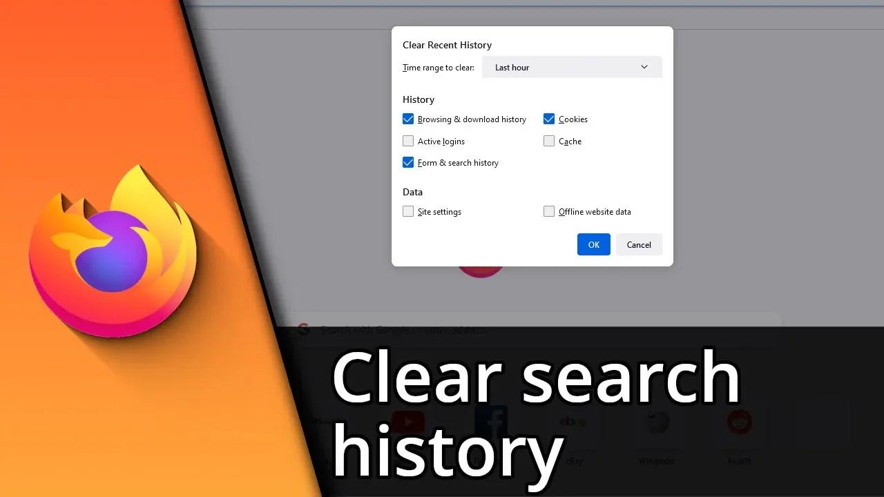 Firefox search history | Clear Firefox search history Tutorial