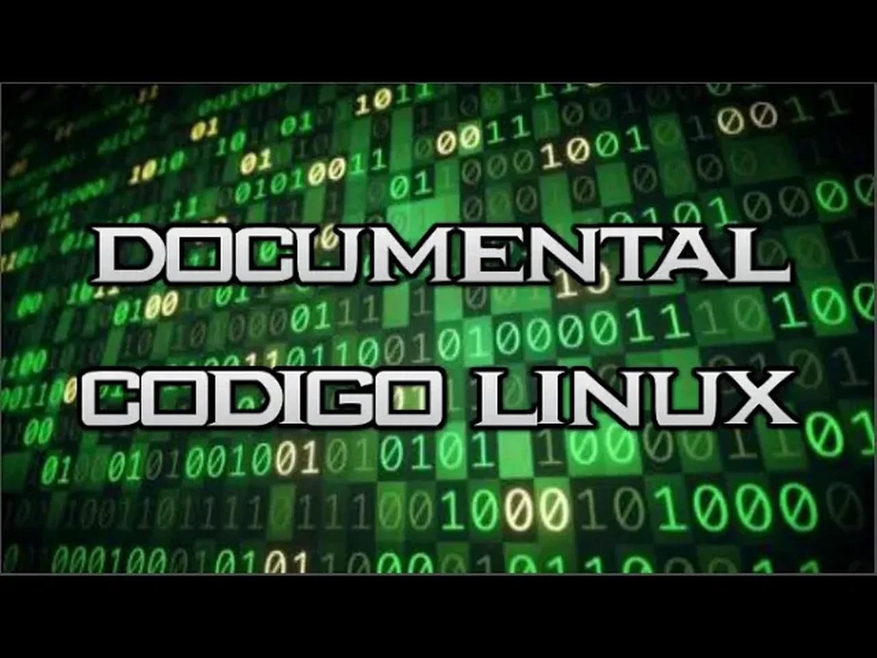 DOCUMENTALES | CODIGO LINUX.