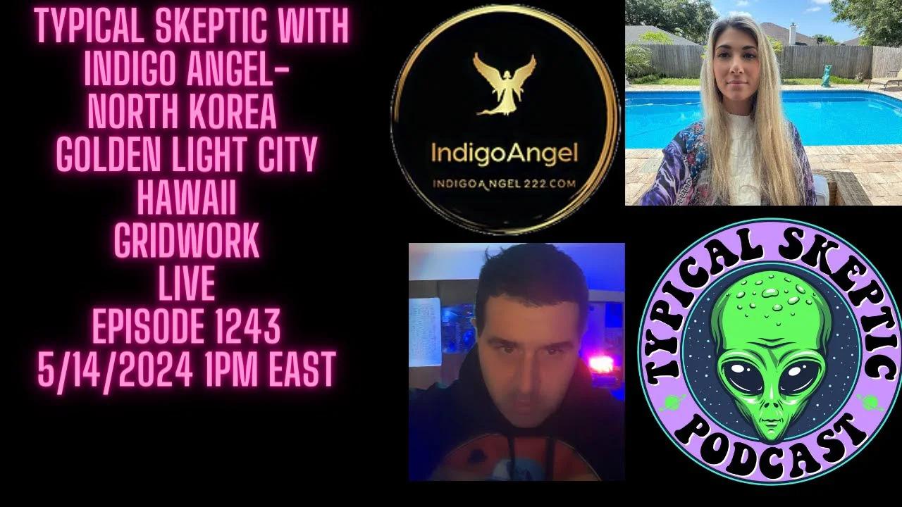 Typical Skeptic w/ Indigo Angel live. Episode 1243