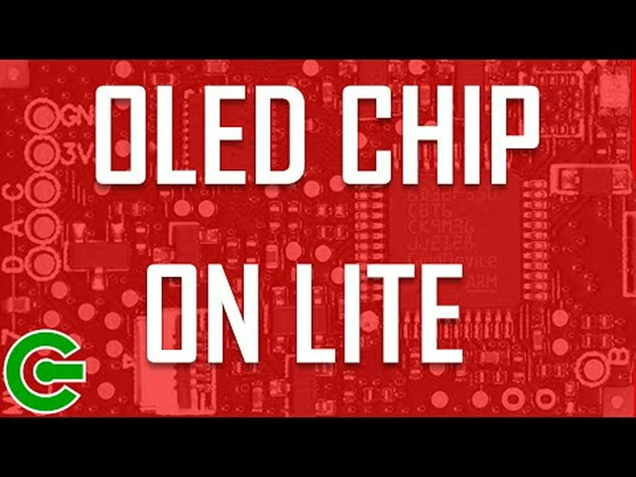 IMPLEMENTING THE OLED CHIP ON LITE CONSOLES