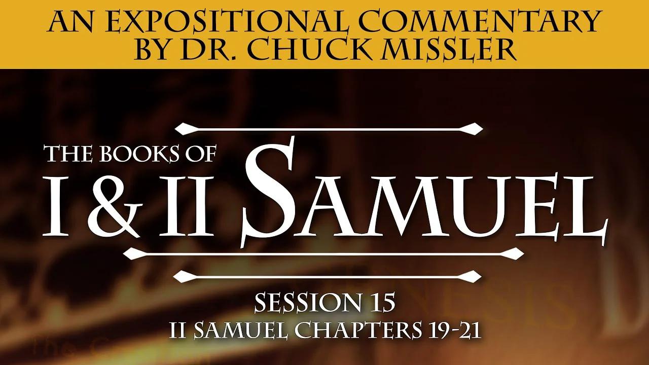 1&2 Samuel Commentary by Chuck Missler - Session 15 of 16