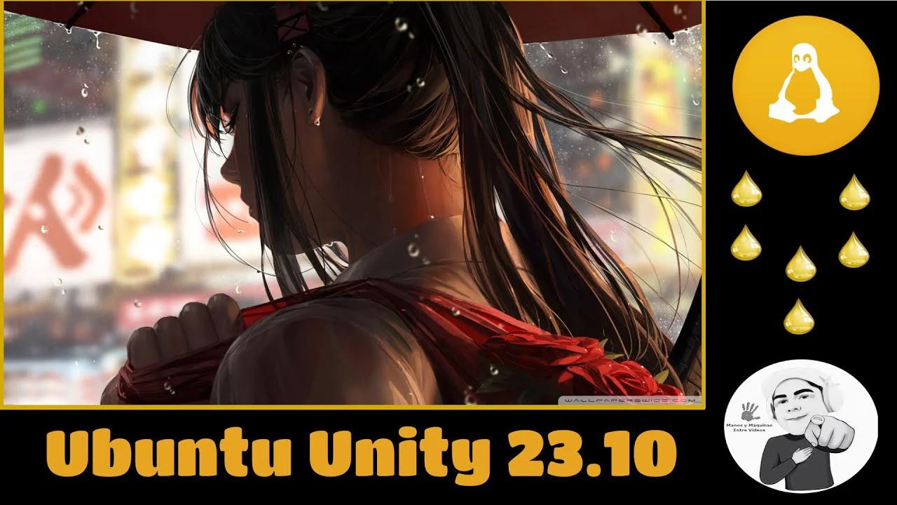 Ubuntu Unity 23.10 comienza a sentirse estable en su base original