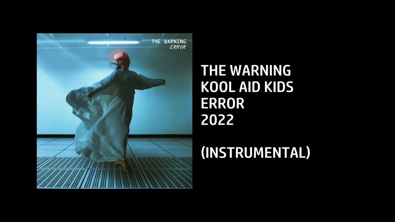 The Warning - KOOL AID KIDS [Custom Instrumental]