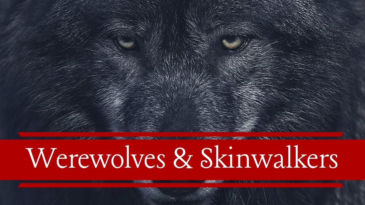 What is the Difference Between Werewolves and Skinwalker? - Castle Lore