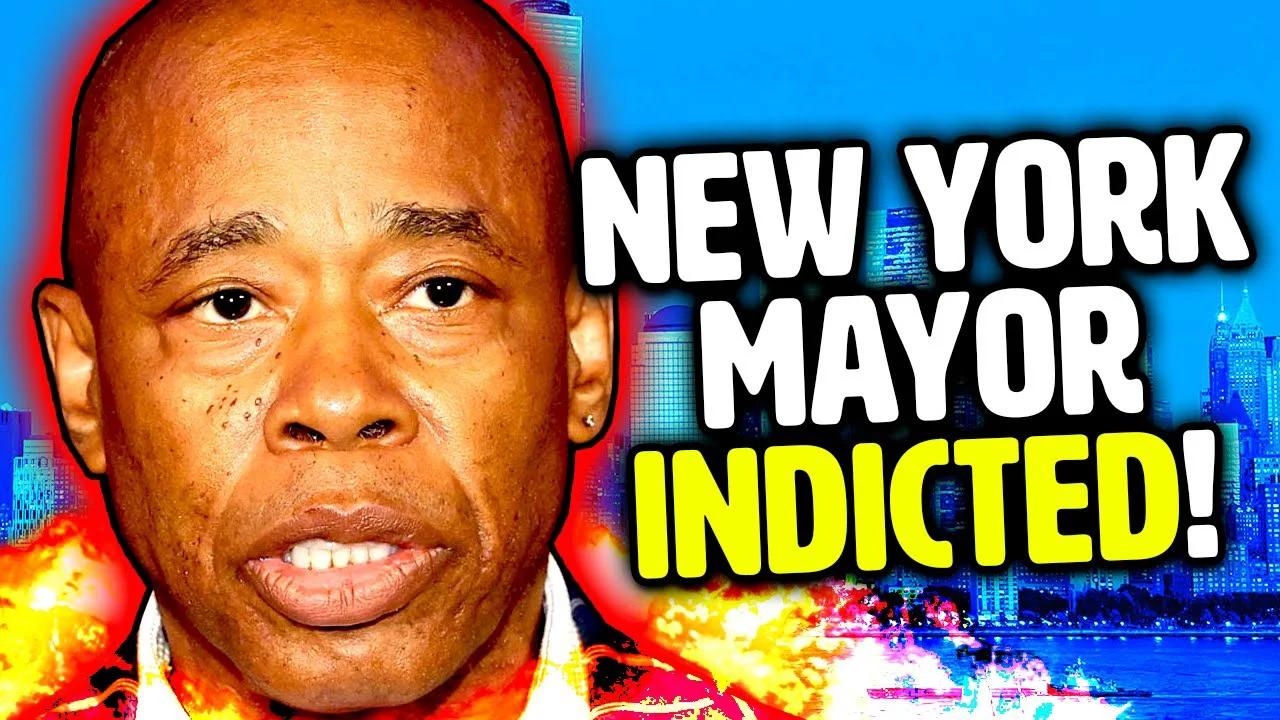 New York City mayor Eric Adams INDICTED!