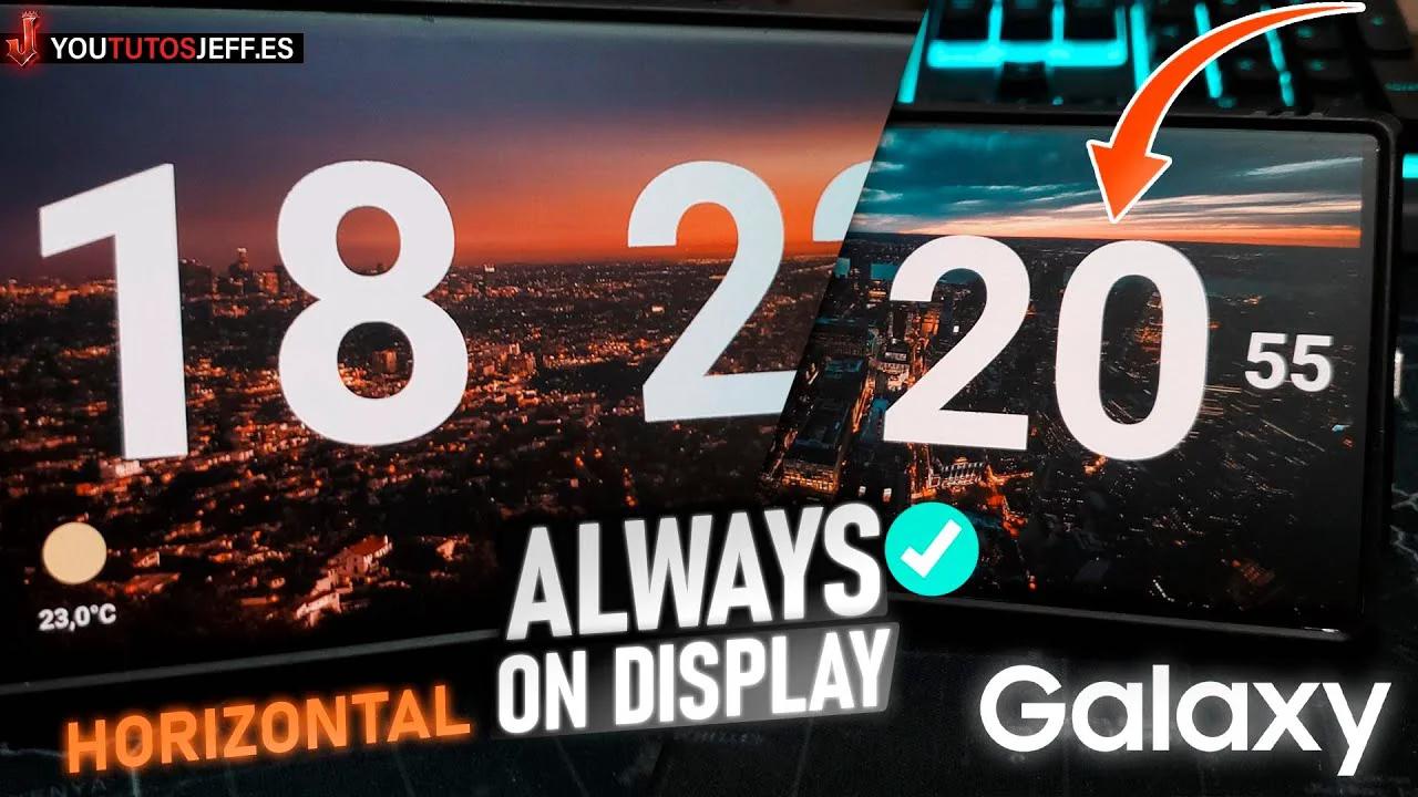 Activar Always on Display HORIZONTAL Samsung Galaxy