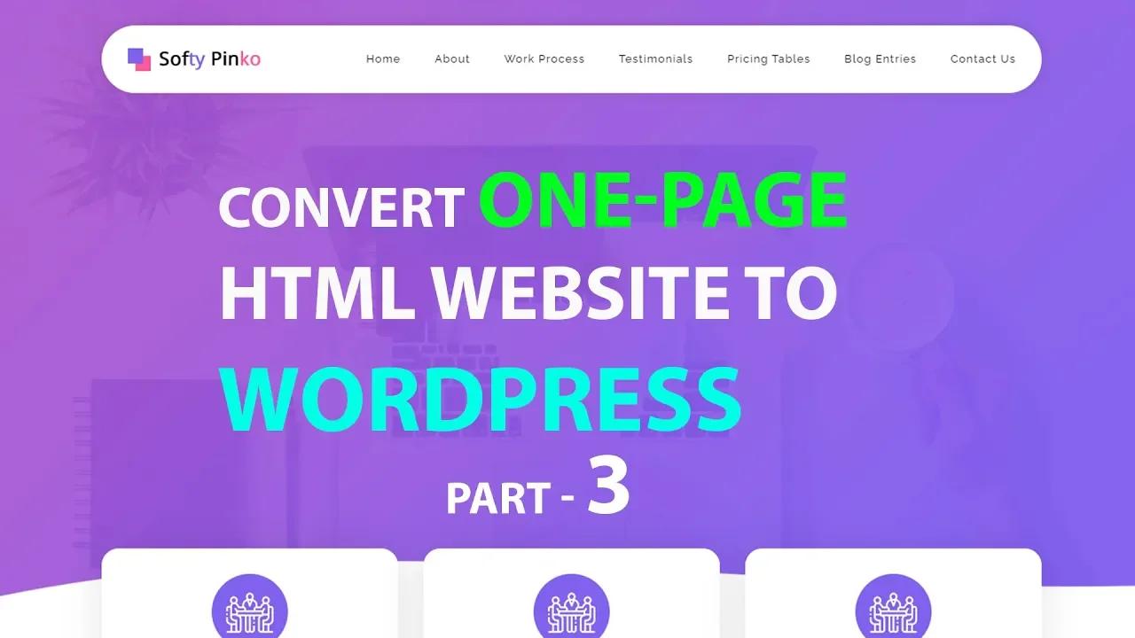 How To Convert One page HTML Website To WordPress Convert Html To WordPress In Hindi Part 2