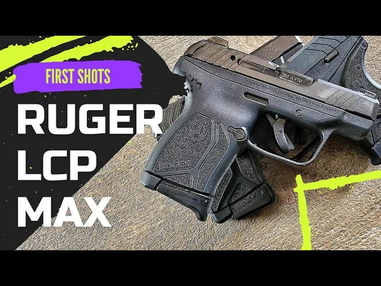 Ruger LCP MAX first shots