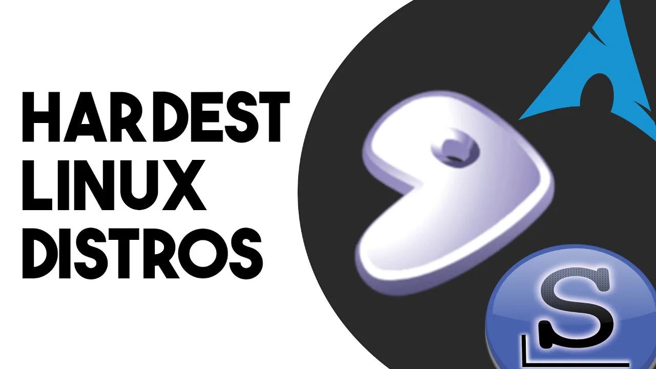 What Is The Hardest Linux Distro?