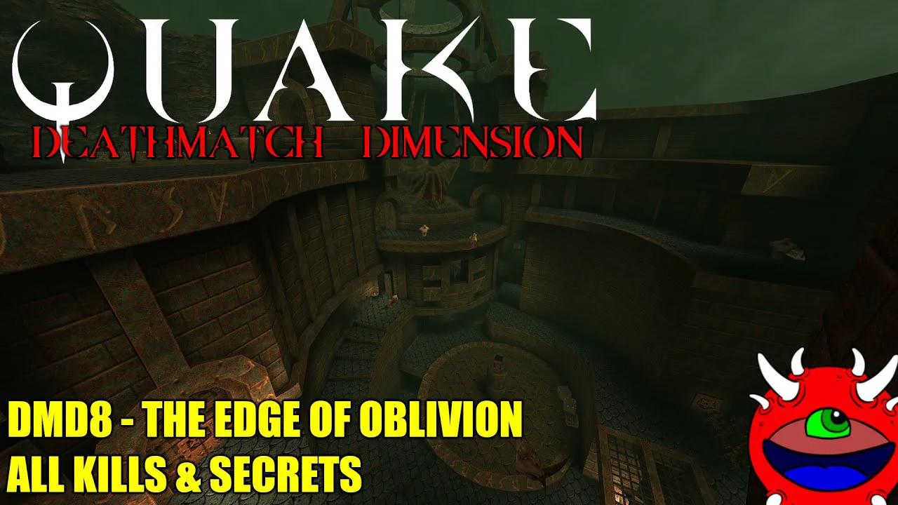 Quake: Deathmatch Dimension - DMD8 The Edge of Oblivion - All Secrets ...