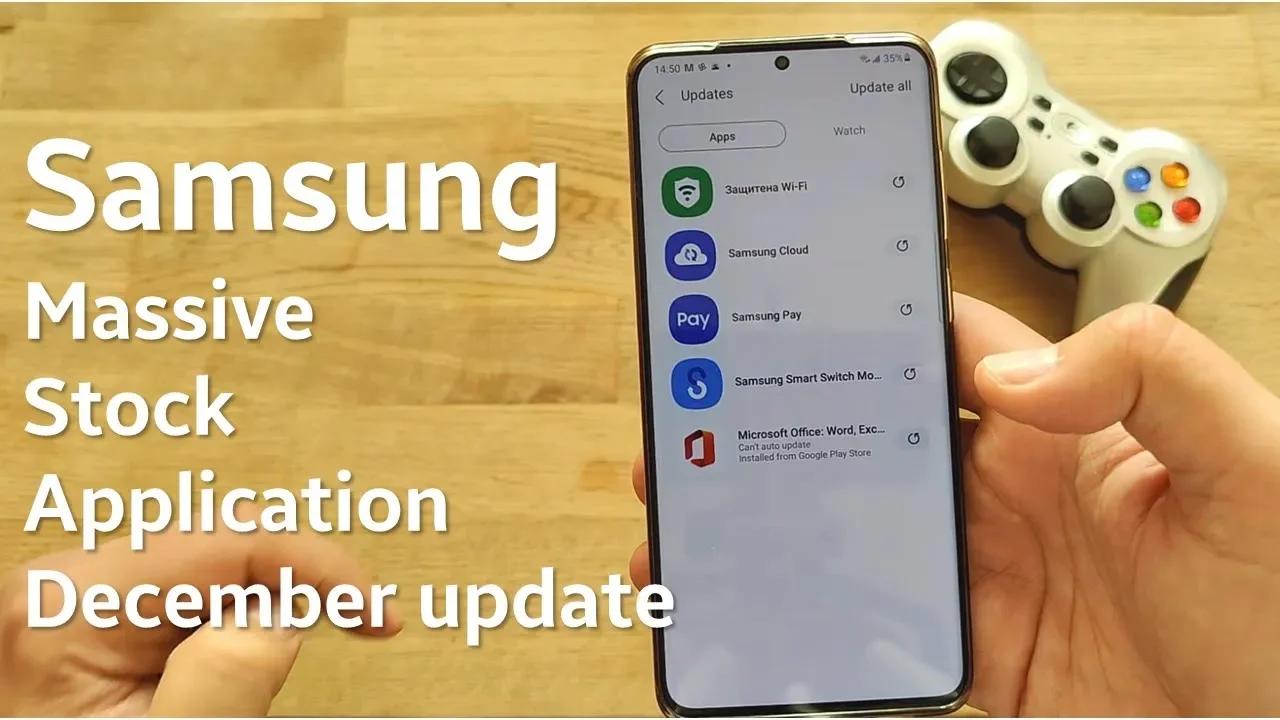 Samsung Massive Stock Application December update
